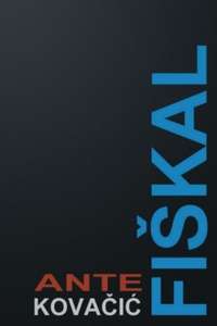 Fiškal Od Ante Kovačić - Knjige Online