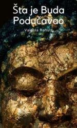 Šta Je Buda Podučavao Od Valpola Rahula PDF - Knjige Online