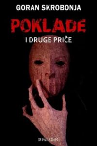 Poklade I Druge Priče Od Goran Skrobonja - Knjige Online