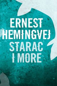 Starac i More Od Ernest Hemingvej PDF - Knjige Online