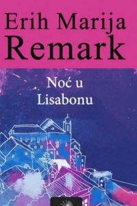 Noć U Lisabonu Od Erih Marija Remark PDF - Knjige Online