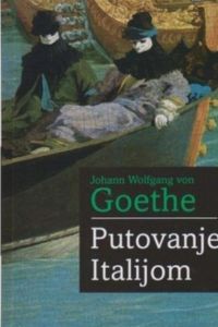 Putovanje Italijom Od Johan Volfgang Gete - Knjige Online