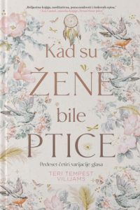 Kad Su Žene Bile Ptice Od Teri Tempest Vilijams - Knjige Online