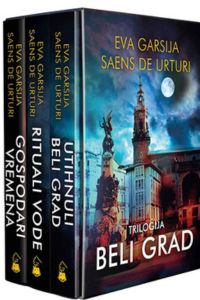 Trilogija Beli Grad, Komplet Od Eva Garsija Saens De Urturi - Knjige Online