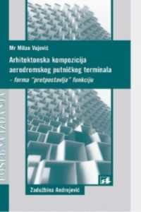 Arhitektonska Kompozicija Aerodromskog Putničkog Terminala- Forma ...