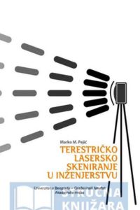 Terestričko Lasersko Skeniranje U Inženjerstvu Od Marko Pejić - Knjige ...