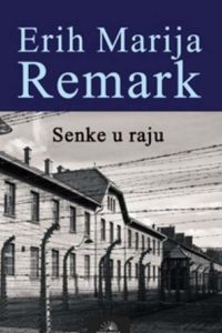 Senke U Raju Od Erih Marija Remark - Knjige Online