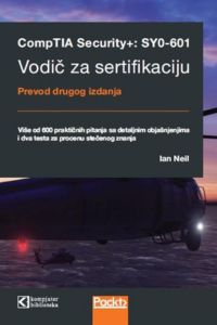 CompTIA Security+: SY0-601 Vodič Za Sertifikaciju Od Ian Neil - Knjige ...